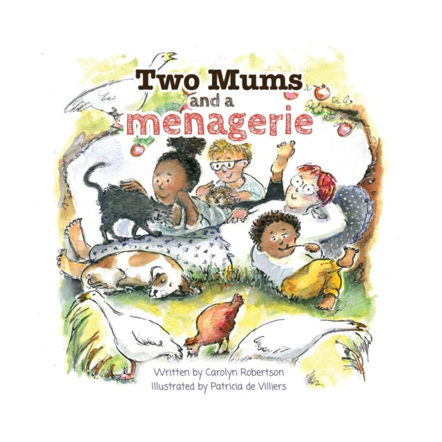 Two Mums and a Menagerie by Carolyn Robertson (Paperback) – Queer Lit