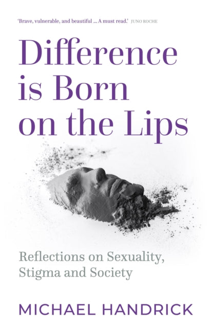 Difference Is Born on the Lips by Michael Handrick (Hardback) - Signed ...