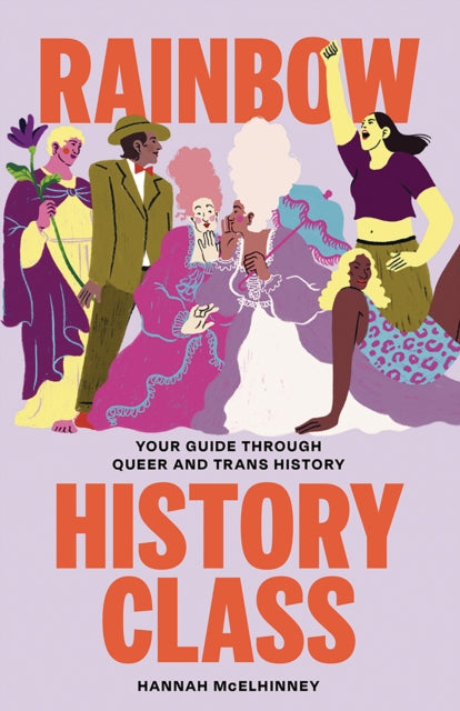 Rainbow History Class by Hannah McElhinney (Hardback) – Queer Lit