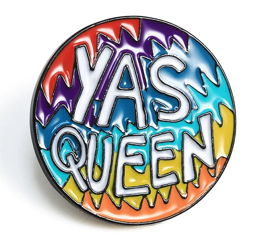 Yas Queen Enamel Pin – Queer Lit
